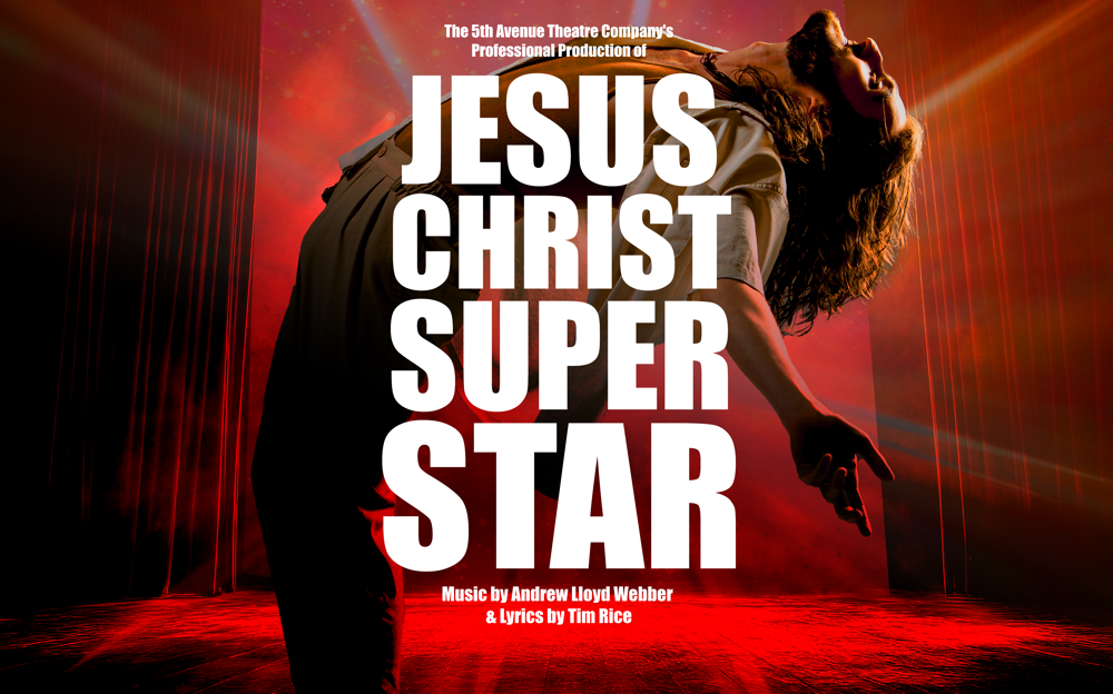 Jesus Christ Superstar \ 5th Avenue Theatre